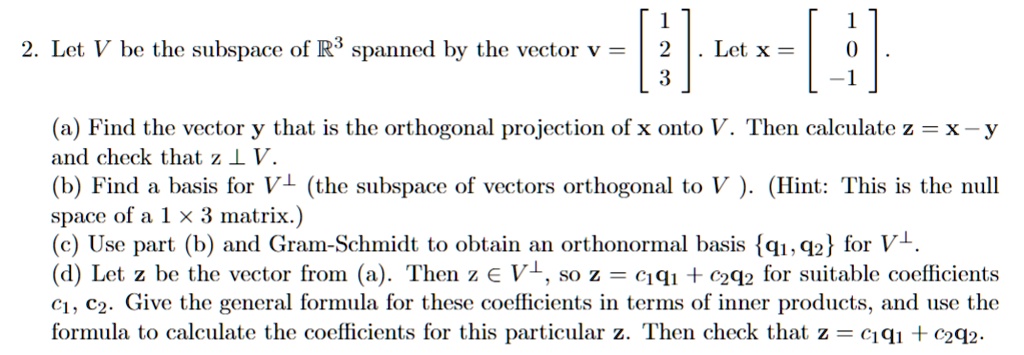 linear algebra question 1 2 3 2 let v be the subspace of r3 spanned by ...