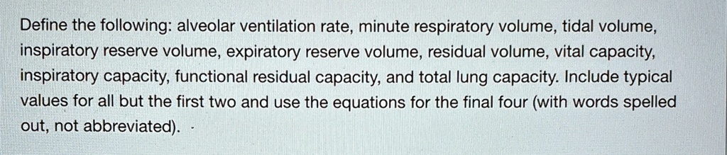 define the following alveolar ventilation rate minute respiratory ...