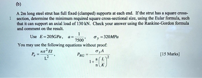 SOLVED: A 2m long steel strut has fully fixed (clamped) supports at ...