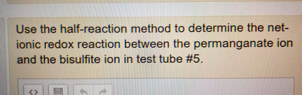 SOLVED: Use the half-reaction method to determine the net- ionic redox ...