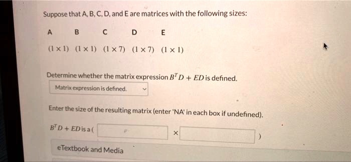 suppose that abcdand e are matrices with the following sizes a b c d e 111171711 determine ...
