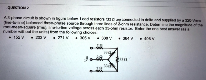 SOLVED: A 3-phase circuit is shown in the figure below. Load resistors ...