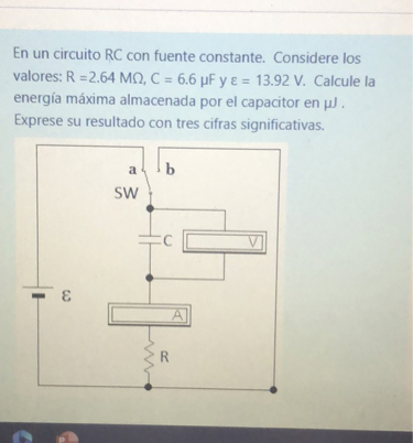 en un circuito mathrmrc con fuente constante considere los valores ...