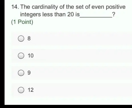 SOLVED: 14. The cardinality of the set of even positive integers less ...