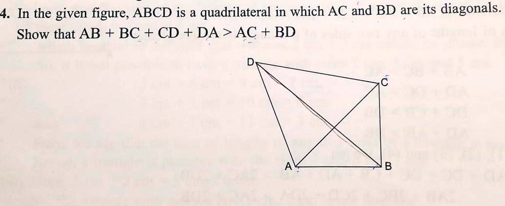 4. In the given figure, ABCD is a quadrilateral in which AC and BD are its diagonals. Show that ...