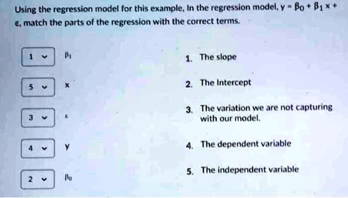 SOLVED: Using the regression model for this example: In the regression model, v = Bo + B1 * x ...