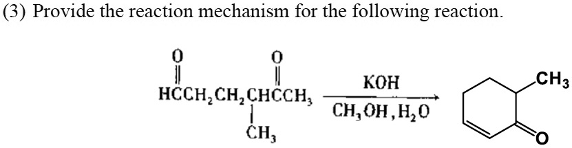 SOLVED: (3) Provide the reaction mechanism for the following reaction: KOH CH3 HCCH,CH,CHCCH; CH ...