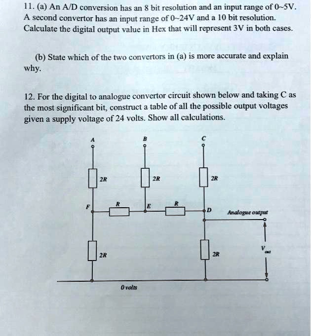 SOLVED: 11. (a) An A/D conversion has an 8-bit resolution and an input ...