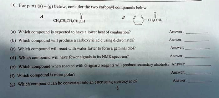 SOLVED: For parts (a) below consider te two carbonyl compounds below ... SOLVED: For parts (a) below consider te two carbonyl compounds below ...
