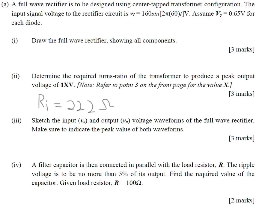 SOLVED: A full-wave rectifier is to be designed using a center-tapped transformer configuration ...