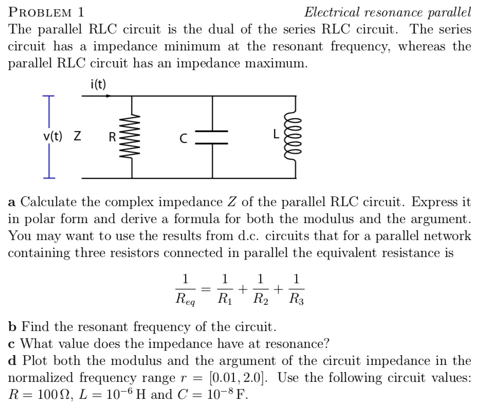 SOLVED: Text: PROBLEM 1 Electrical resonance parallel The parallel RLC ...