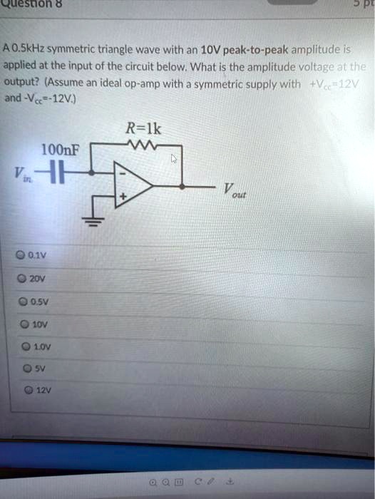 SOLVED:Question 6 AO.SkHz symmetric triangle wave with an 1OV peak-to ...