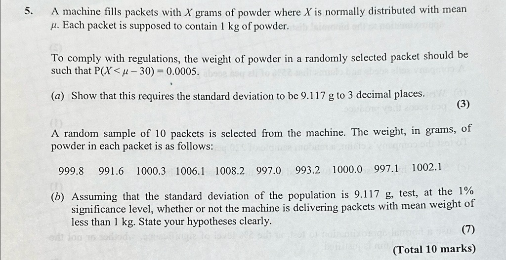 SOLVED: A machine fills packets with x grams of powder where x is ...