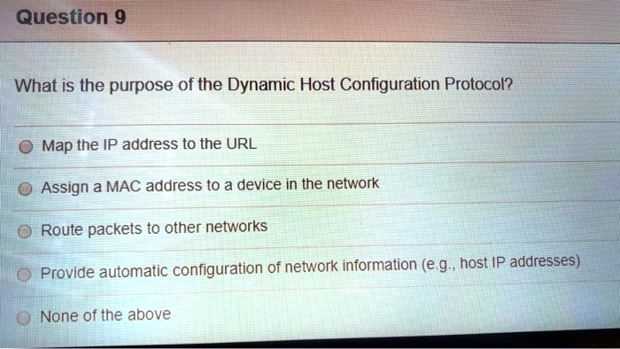 SOLVED: What is the purpose of the Dynamic Host Configuration Protocol ...
