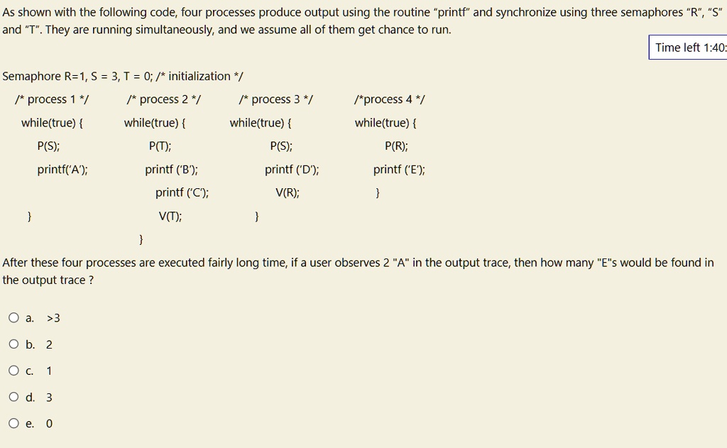 As Shown With The Following Code Four Processes Produce Output Using The Routine Printfand 8235