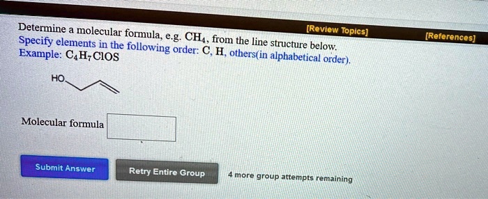SOLVED: Determine the molecular formula and specify the elements in the following line structure ...
