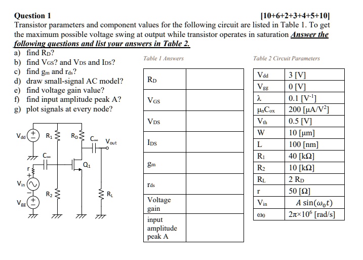 Question 1 [10+6+2+3+4+5+10] Transistor parameters and component values ...