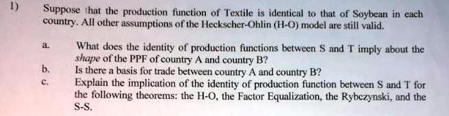 SOLVED: Suppose that the production function of Textile is identical to ...