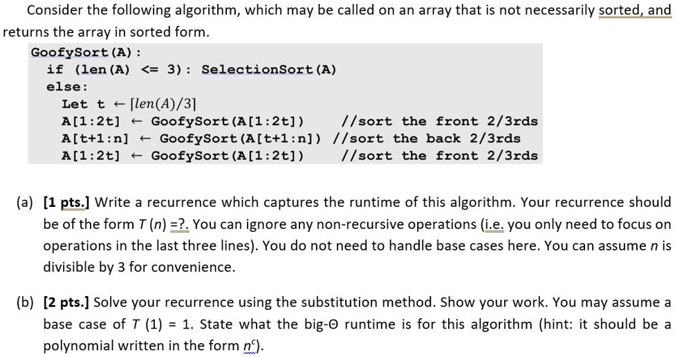 Solved Consider The Following Algorithmwhich May Be Called On An Array That Is Not Necessarily