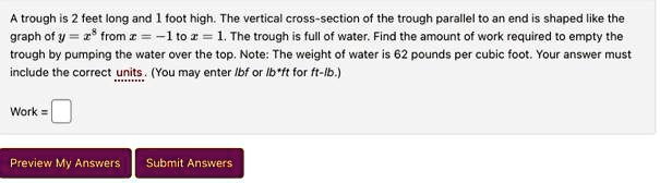 SOLVED: A trough is 2 feet long and 1 foot high. The vertical cross ...