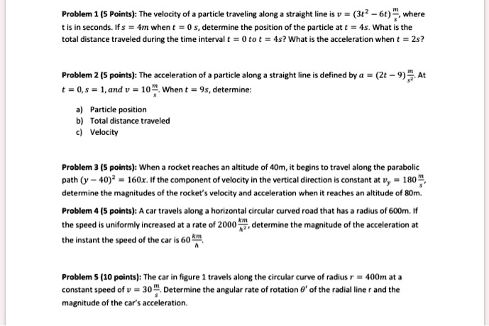 SOLVED: Problem 1 (5 Points): The velocity of a particle traveling along a straight line is v ...