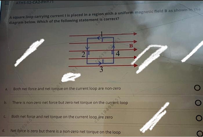 ATHS-S2-CA2-PHY/1 A square loop carrying current I is placed in a ...