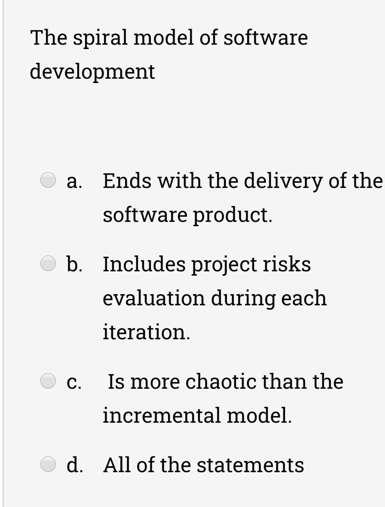 Solved Software Development Methodologies The Spiral Model Of Software Development A Ends With