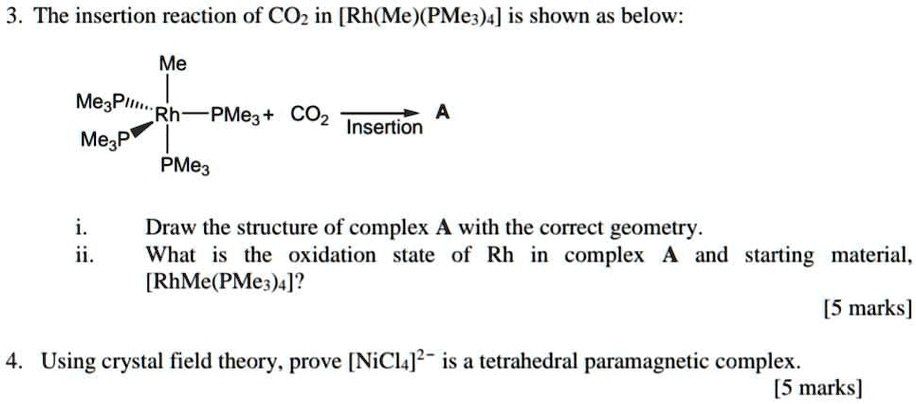 3 the insertion reaction of coz in rhmepme3 is shown as below me ...