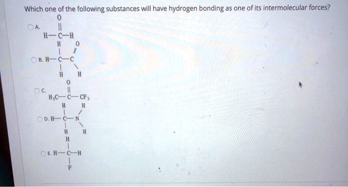 SOLVED: Which one of the following substances will have hydrogen ...