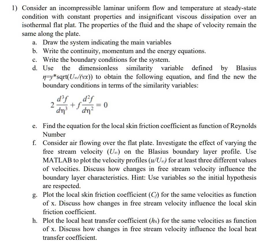 1) Consider an incompressible laminar uniform flow and temperature at ...
