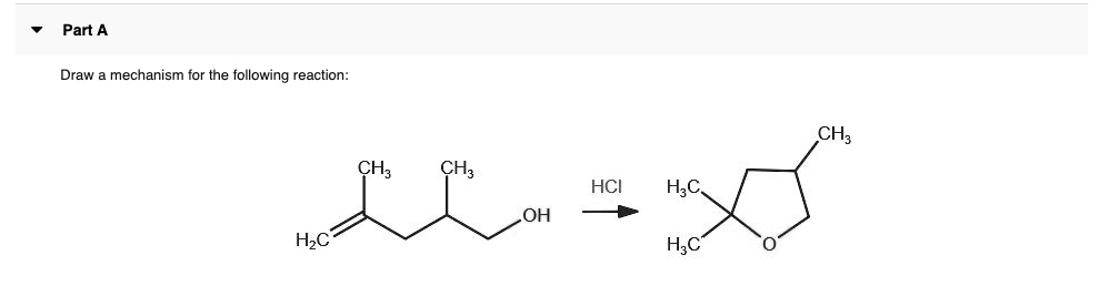 SOLVED: Part A Draw mechanism for the following reaction: CHz HCI Hzc OH Hzc Hyc CH3 CH;
