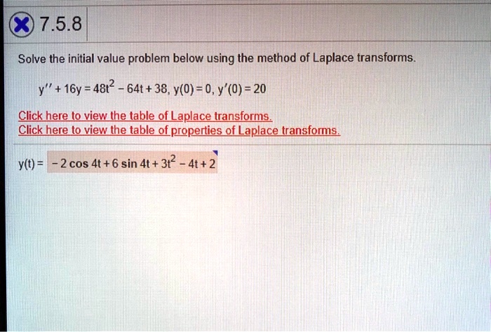758 solve the initial value problem below using the method of laplace ...