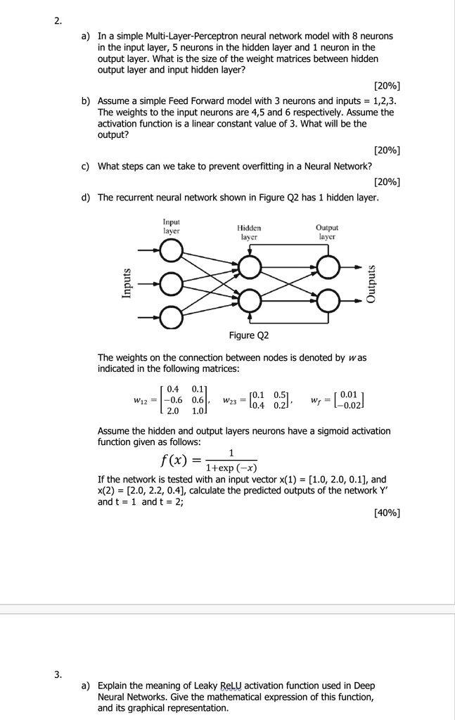 2. a) In a simple Multi-Layer-Perceptron neural network model with 8 neurons in the input layer ...