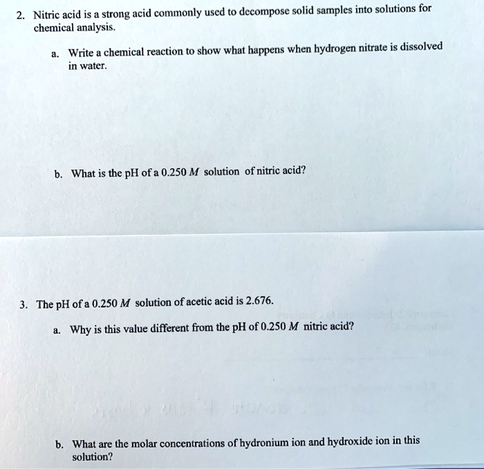 SOLVED:Nitric acid is a strong acid commonly used to decompose solid ...