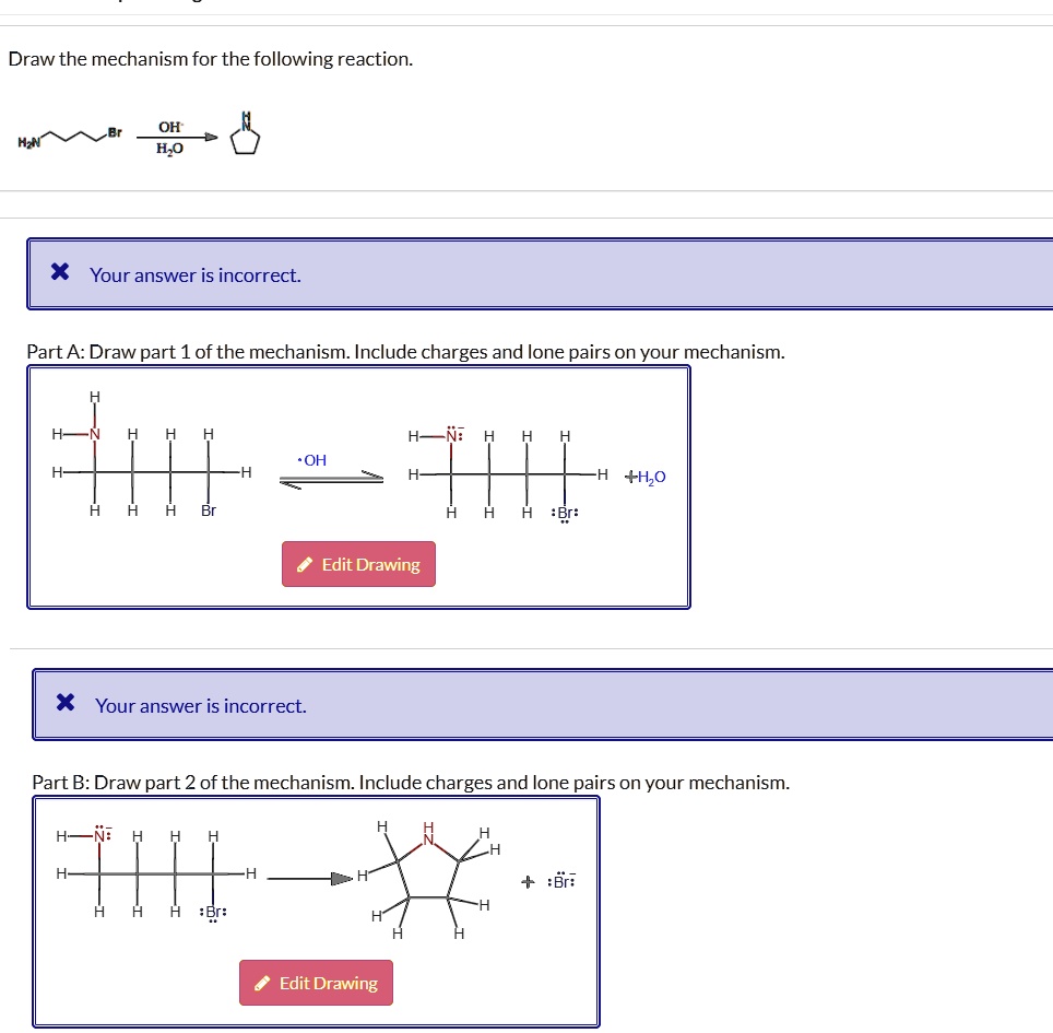 draw the mechanism for the following reaction oh ho your answer is incorrect part a draw part 1 ...