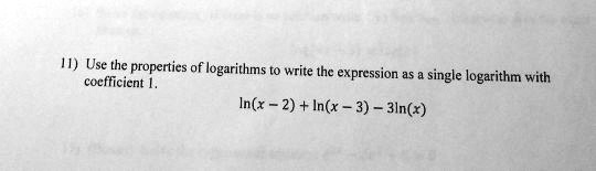 SOLVED: Use the properties of logarithms to write the expression as a single logarithm with ln(x ...