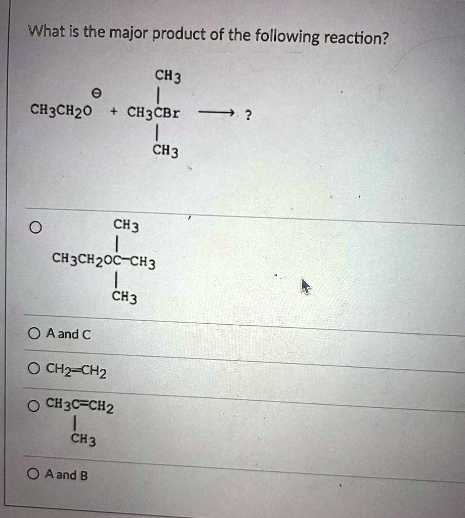 [GET ANSWER] What is the major product of the following reaction ...