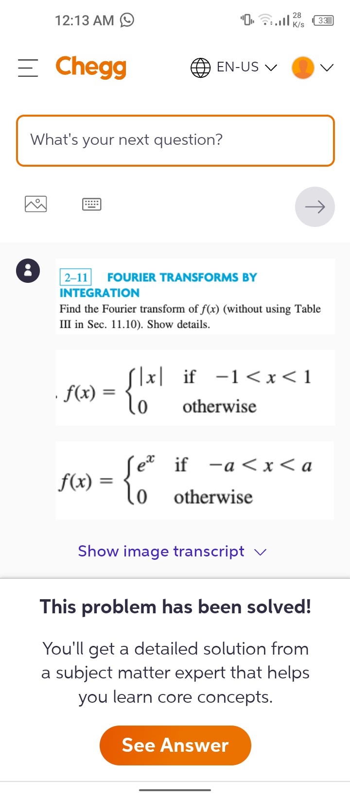 SOLVED: 12:13 AM √(33) ? Chegg EN-US ∨ What's your next question? 8 2-11 FOURIER TRANSFORMS BY ...