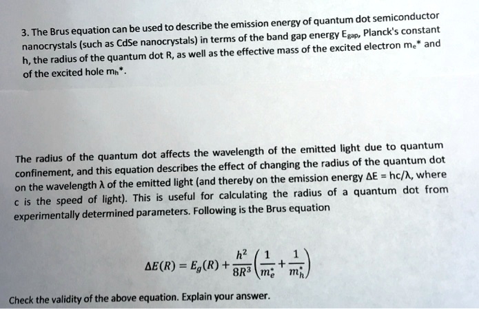 3. The Brus equation can be used to describe the emission energy of ...