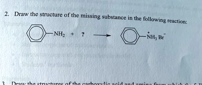 SOLVED: Draw the structure of the missing substance in the following - reaction: NHz NH; Br