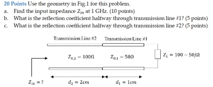 SOLVED: 20 Points Use the geometry in Fig.1 for this problem. a. Find ...