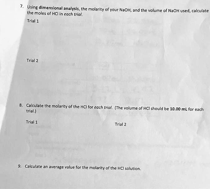 SOLVED: Using dimensional analysis, the molarity of vour NaOH, and the ...