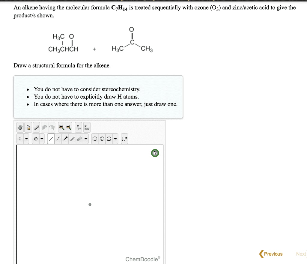 SOLVED: An alkene having the molecular formula C7H14 is treated sequentially with ozone (O3) and ...