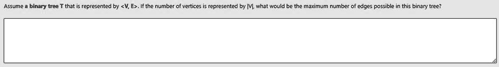 assume a binary tree t that is represented by veif the number of vertices is represented by ...