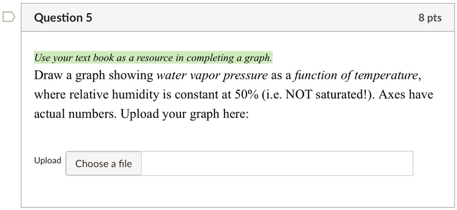 SOLVED: Question 5 8 pts Use your text book aS resource in completing ...