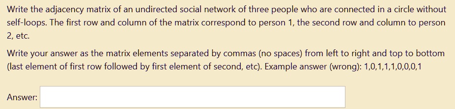 SOLVED:Write the adjacency matrix of an undirected social network of ...