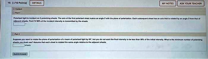 SOLVED: Part 1: Polarized light is incident on 5 polarizing sheets. The axis of the first ...