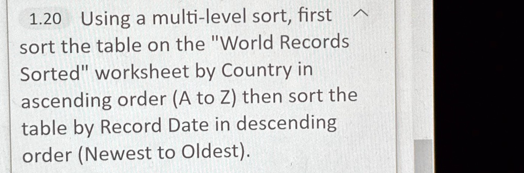 Solved 120 Using A Multi Level Sort First Sort The Table On The World Records Sorted 7950
