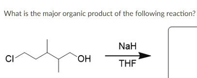 SOLVED: What is the major organic product of the following reaction ...