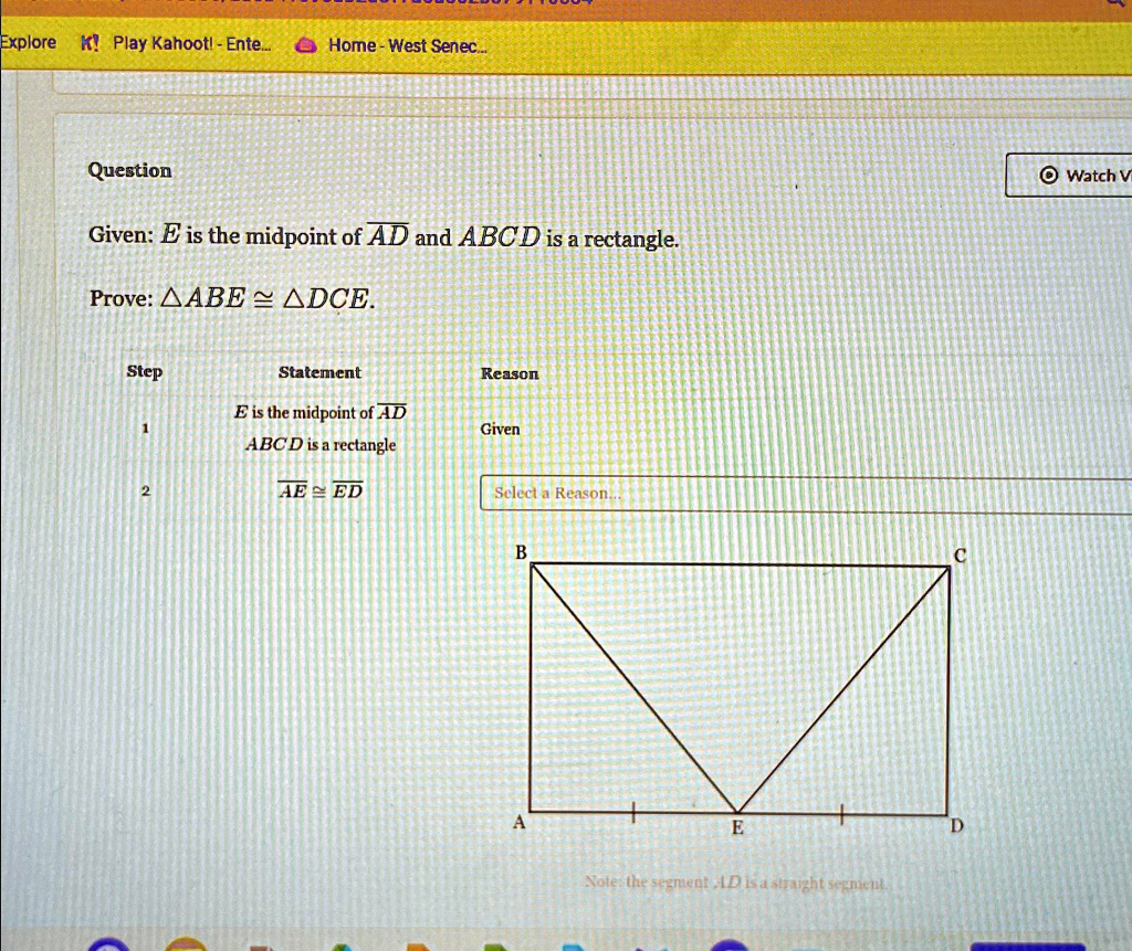 SOLVED: Explore Play Kahoot! - Enter Home - West Seneca Question: Given: E is the midpoint of ...